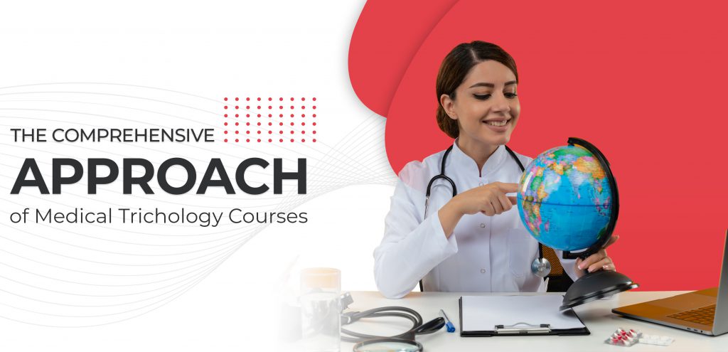 The Comprehensive Approach of Medical Trichology Courses - Dr Paul ...